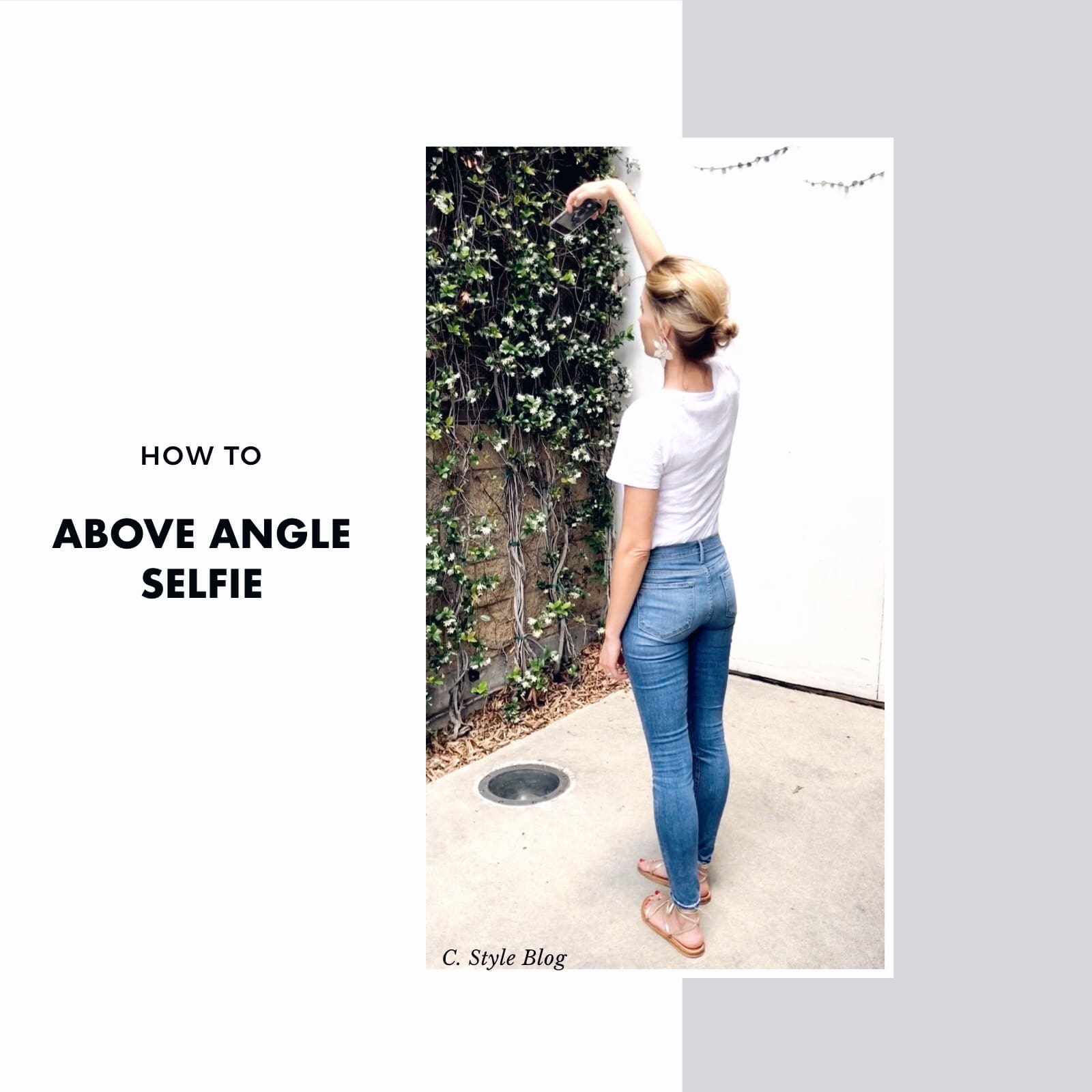 How to Take an Above Angle Selfie - C.Style